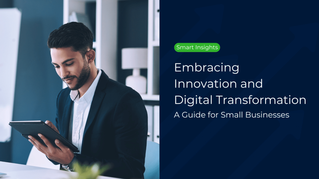 Embracing Innovation and Digital Transformation: A Guide for Small ...
